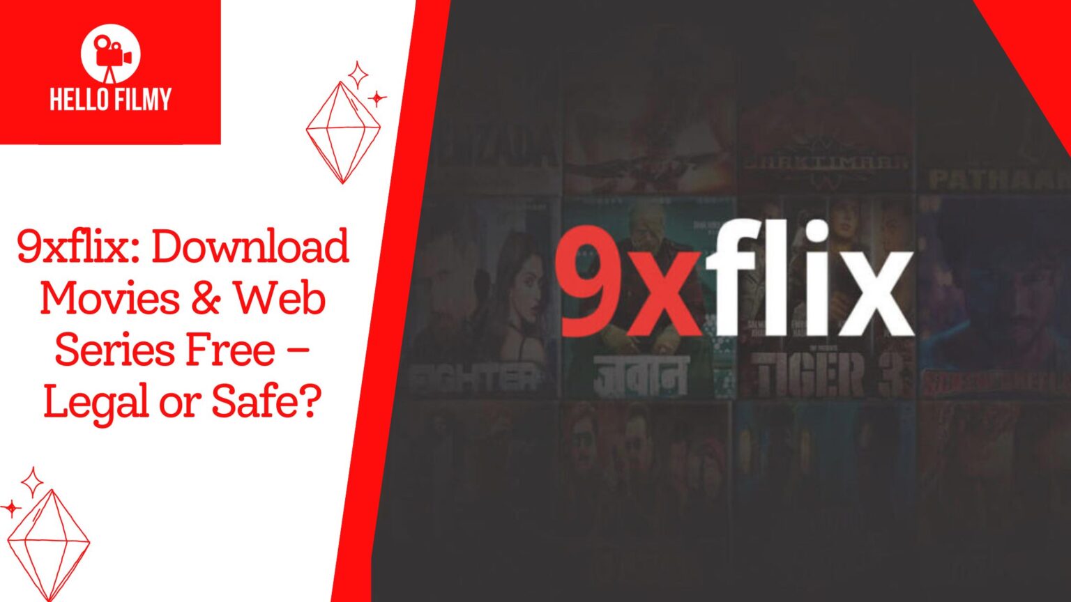 9xflix: Download Movies & Web Series Free – Legal or Safe?