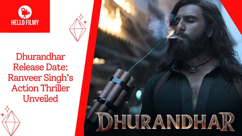 Dhurandhar Release Date: Ranveer Singh’s Action Thriller
